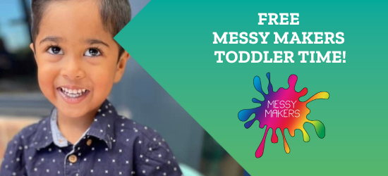 FREE MESSY MAKERS TODDLER TIME! - Elara Village Shopping Centre